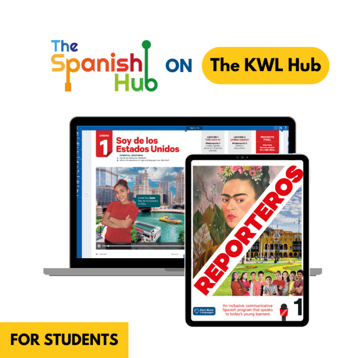 Reporteros 1: 12-Month The Spanish Hub for Students (The KWL Hub)