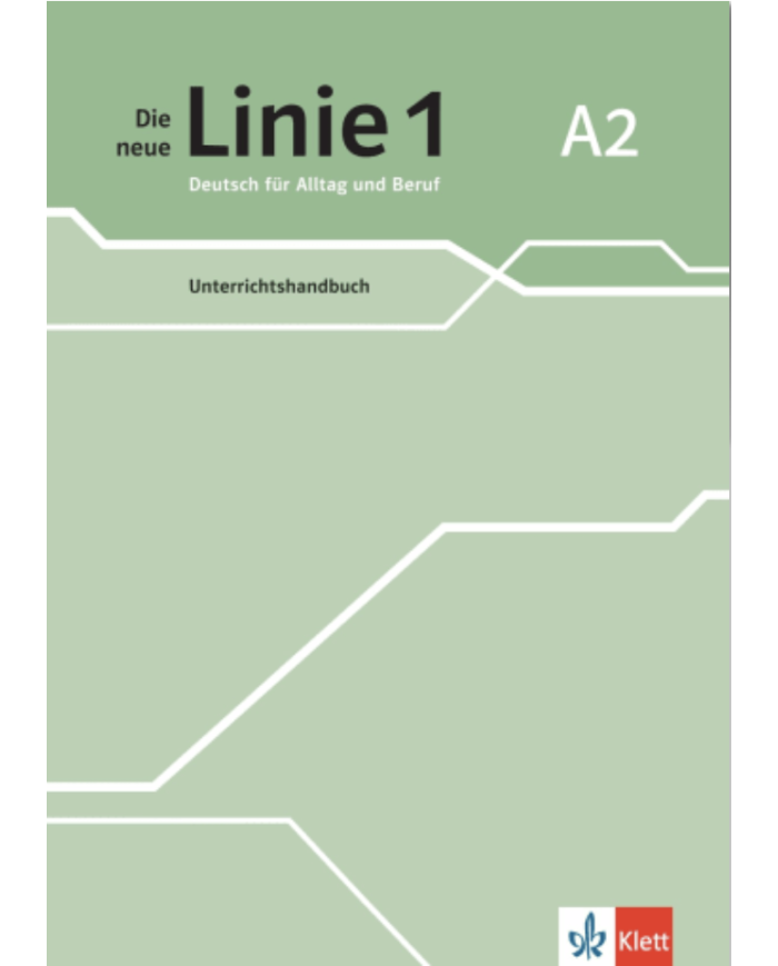 Die neue Linie 1 A2: Teacher's Manual
