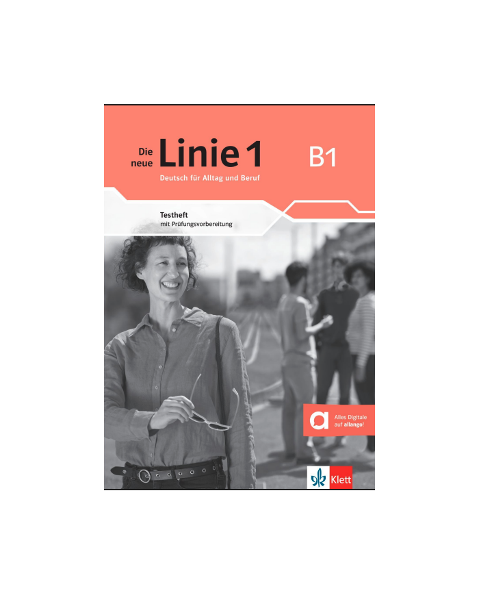 Die neue Linie 1 B1: Test Book